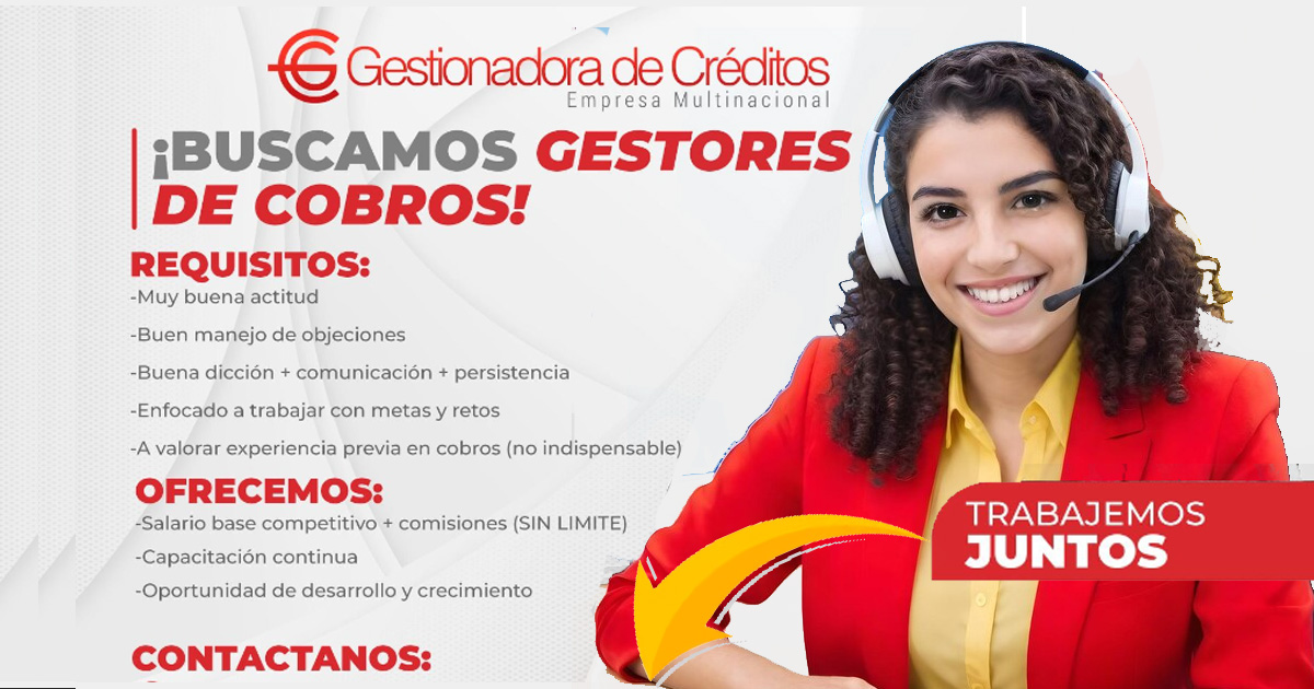 Oferta laboral para Gestores de Cobros (Empresa Multinacional)